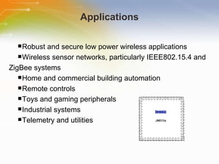 Wireless Microcontroller (IEEE802.15.4 and ZigBee): JN5139 | PPT