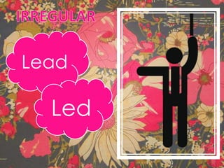 Regular and Irregular verbs | PPTX