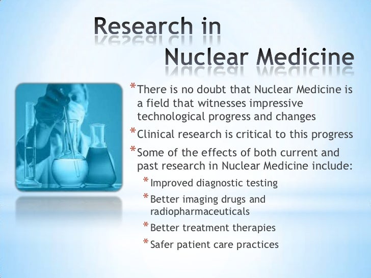 Advanced Nuclear Medicine Through Research