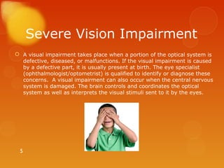 Severe Vision Impairment | PPT