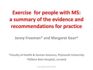 Exercise for people with MS: A summary of the evidence and ...