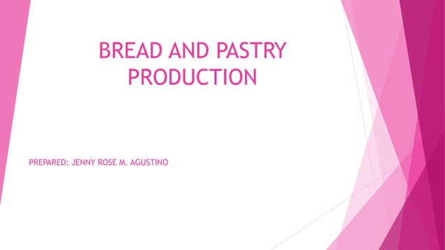 BREAD AND PASTRY | PPT