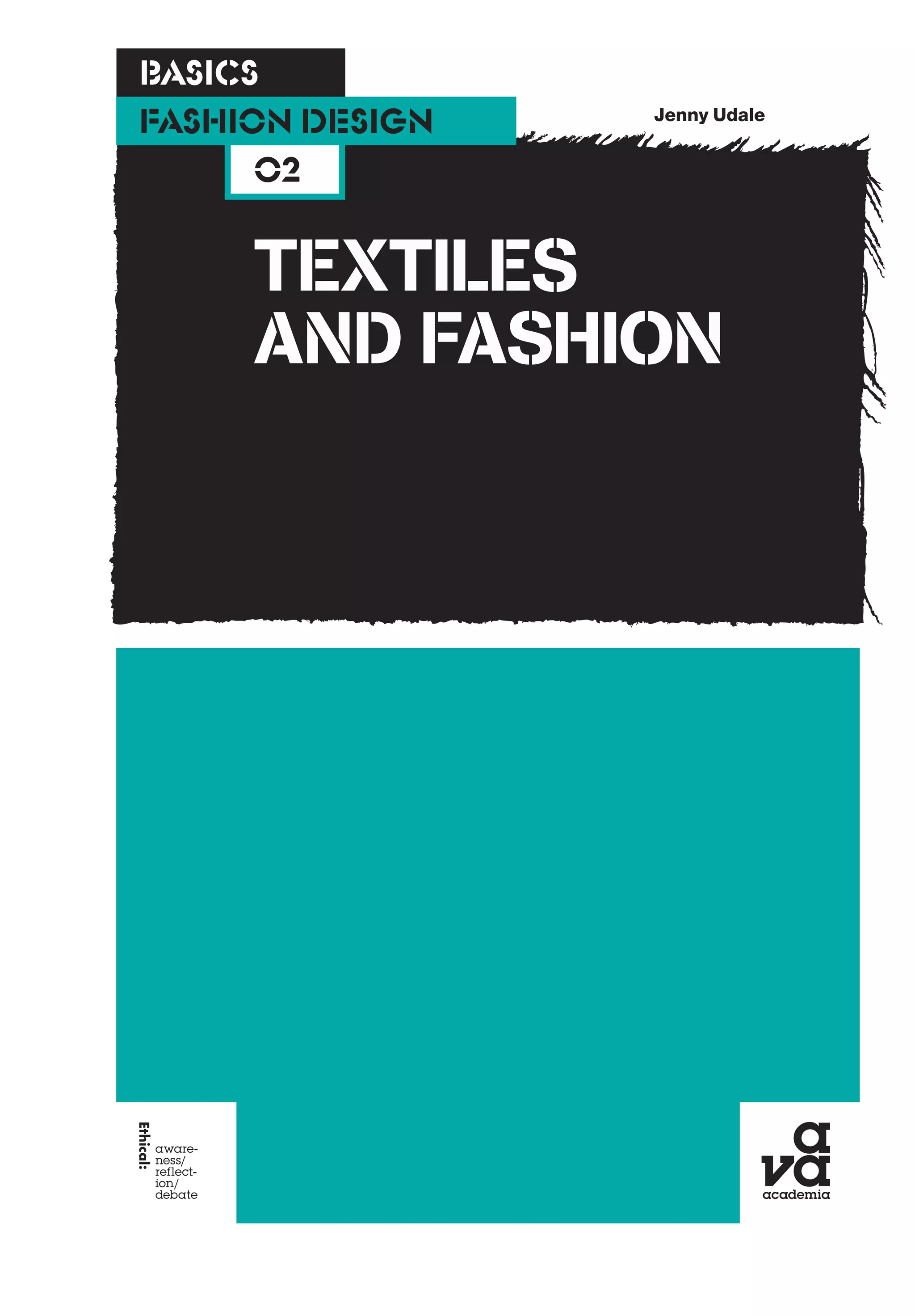 Basics Fashion Design 02: Textiles and Fashion | PDF