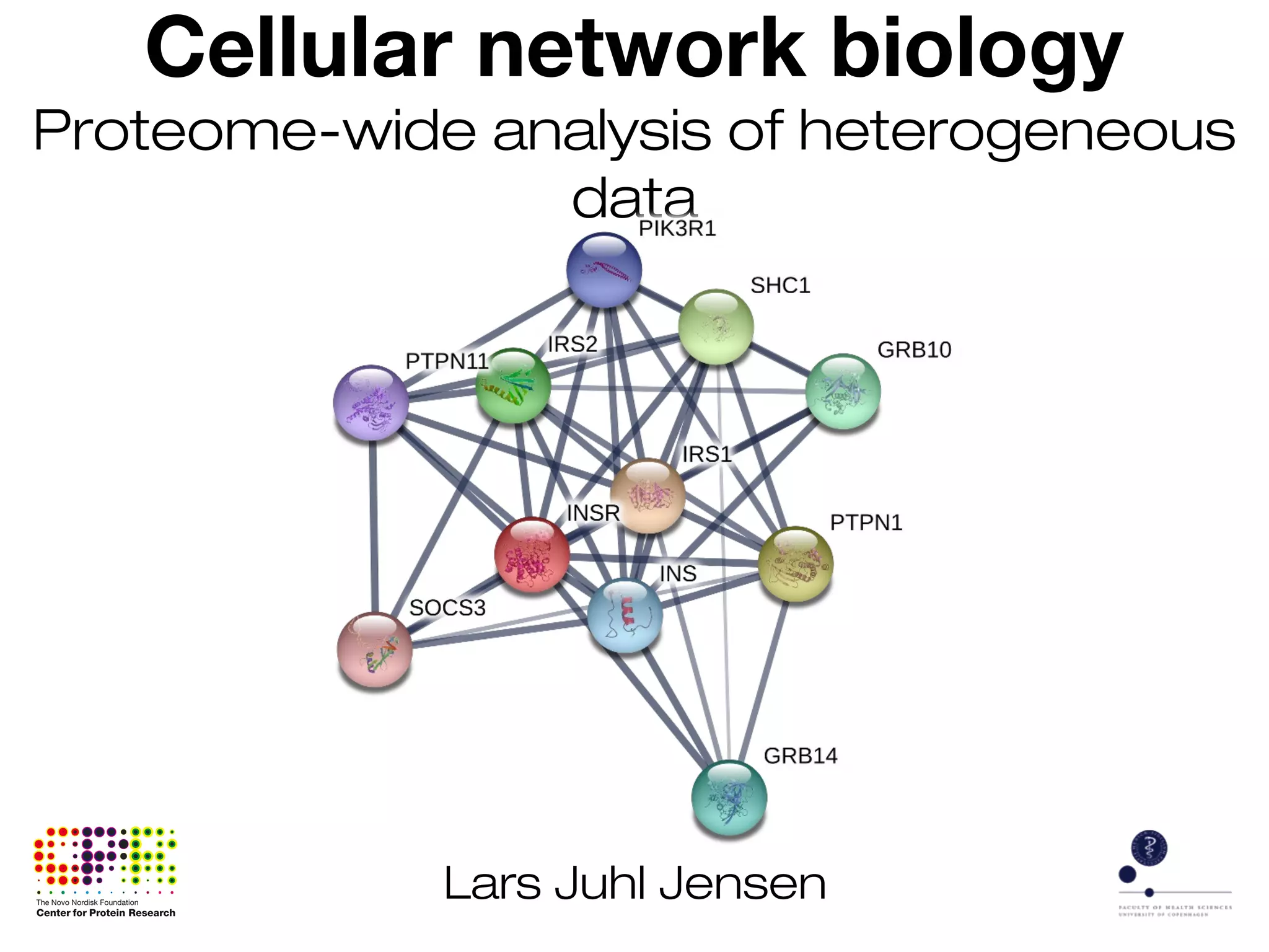 Cellular network biology: Proteome-wide analysis of heterogeneous data ...