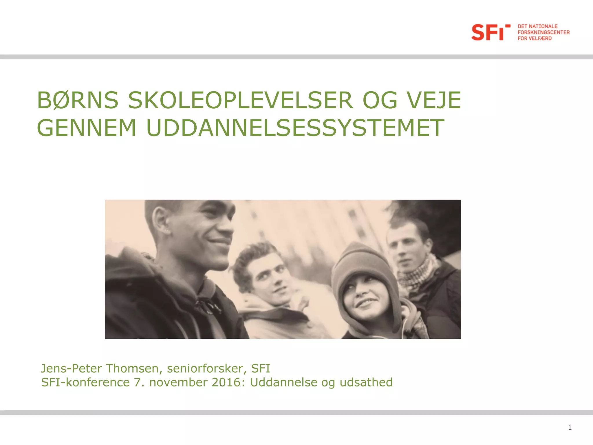 Børns skoleoplevelser og veje gennem uddannelsessystemet | PPT