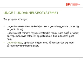 Børns skoleoplevelser og veje gennem uddannelsessystemet | PPT