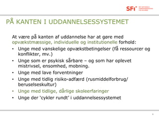 Børns skoleoplevelser og veje gennem uddannelsessystemet | PPT