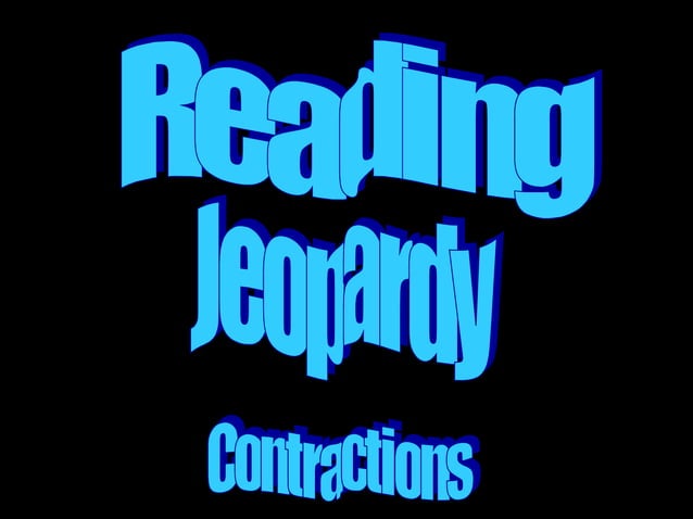 Jeopardy contractions | PPT | Technology & Computing