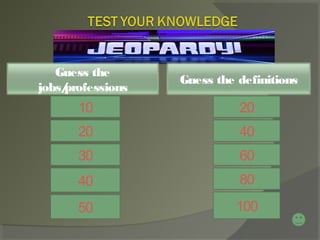Jeopardy -jobs/professions | PPT