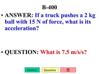 Jeopardy newtons laws | PPTX