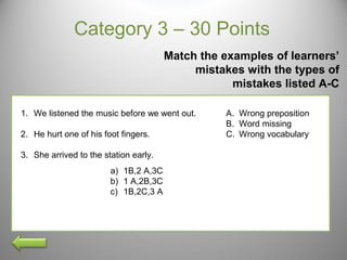 Jeopardy unit 29 - categorising learners' mistakes | PPT
