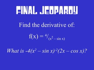 Jeopardy derivatives | PPT