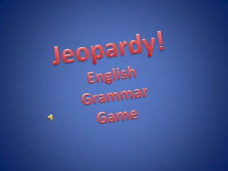 Jeopardy english grammar game | PPSX