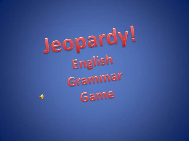 Jeopardy english grammar game | PPT