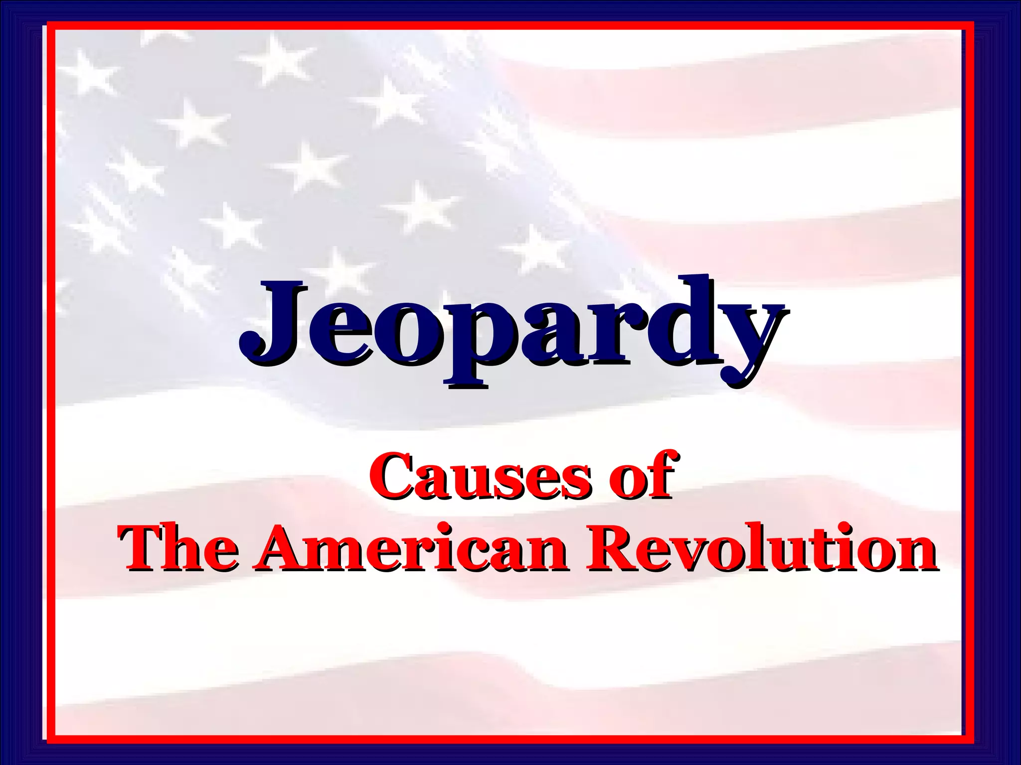 American Revolution Jeopardy | PPT