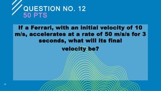Jeopardy Game - Motion for Science 7.pptx