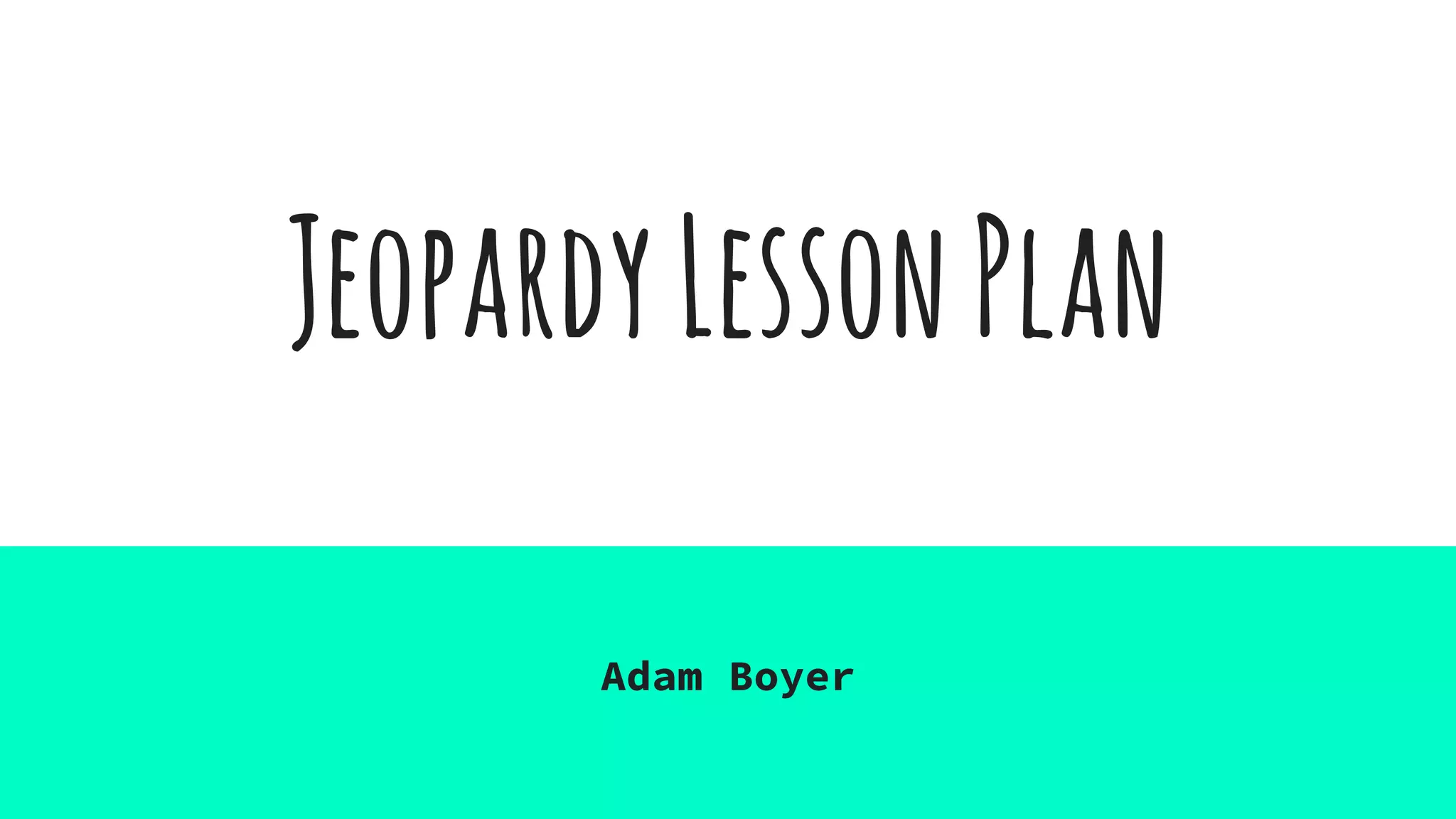 Jeopardy lesson plan | PPT