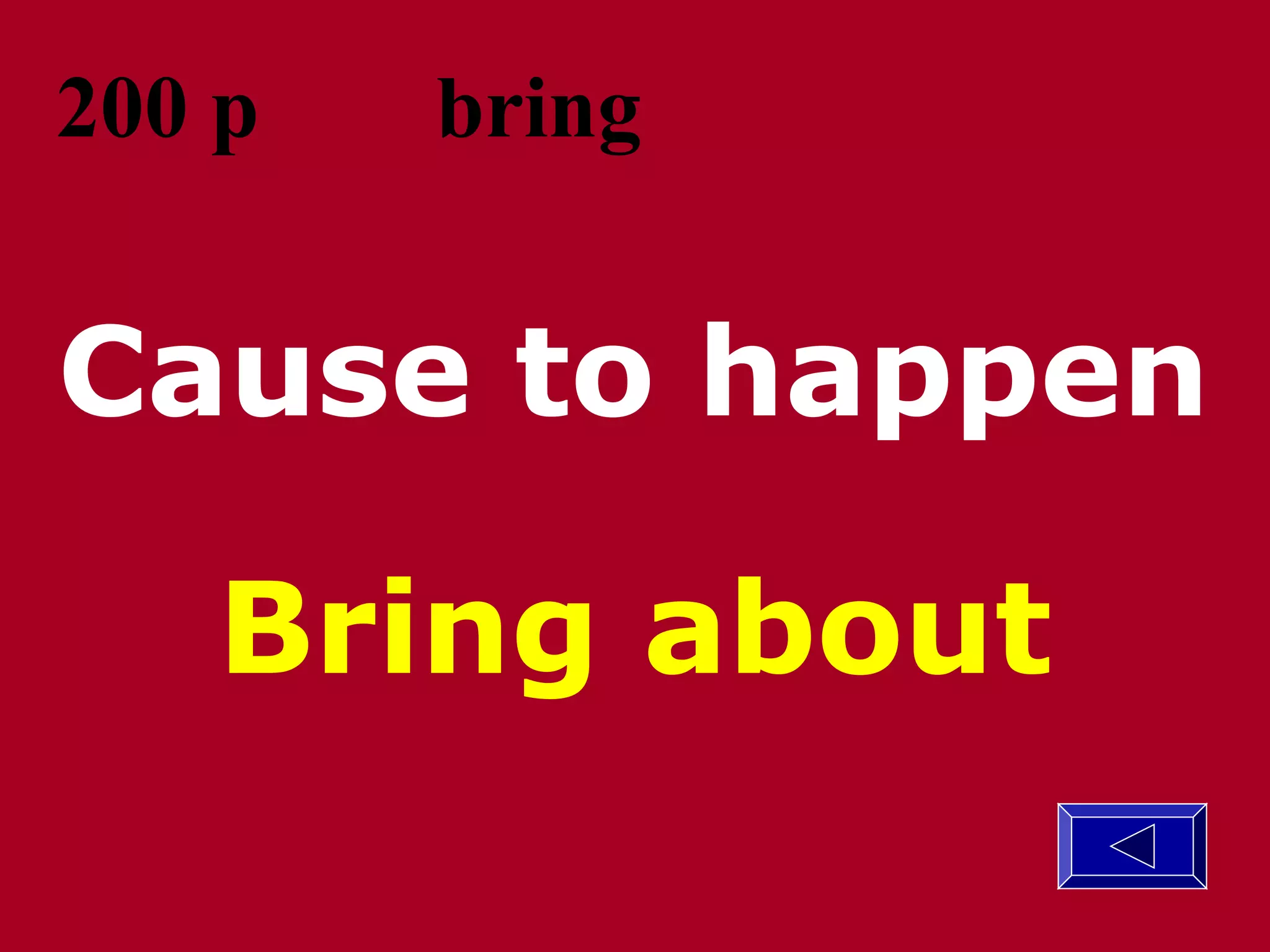 Jeopardy phrasal verbs | PPT | Science