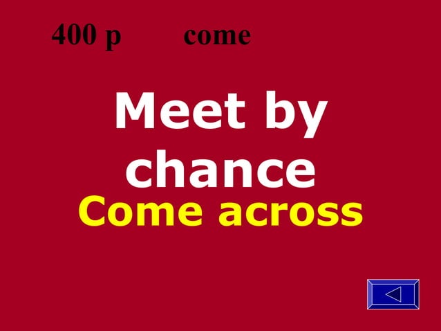 Jeopardy phrasal verbs | PPT | Science