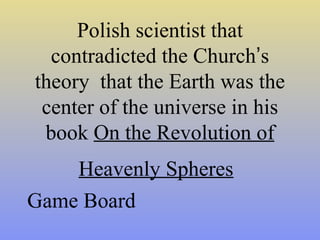 Renaissance and Scientific Revolution - Jeopardy Review | PPT