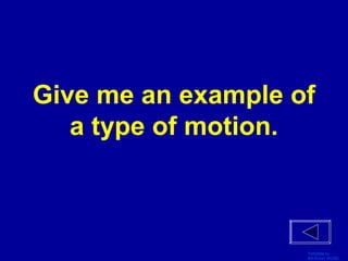 Jeopardy review motion | PPT