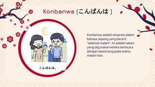 beberapa ucapan ucapan salam dalam bahasa jepang | PPTX