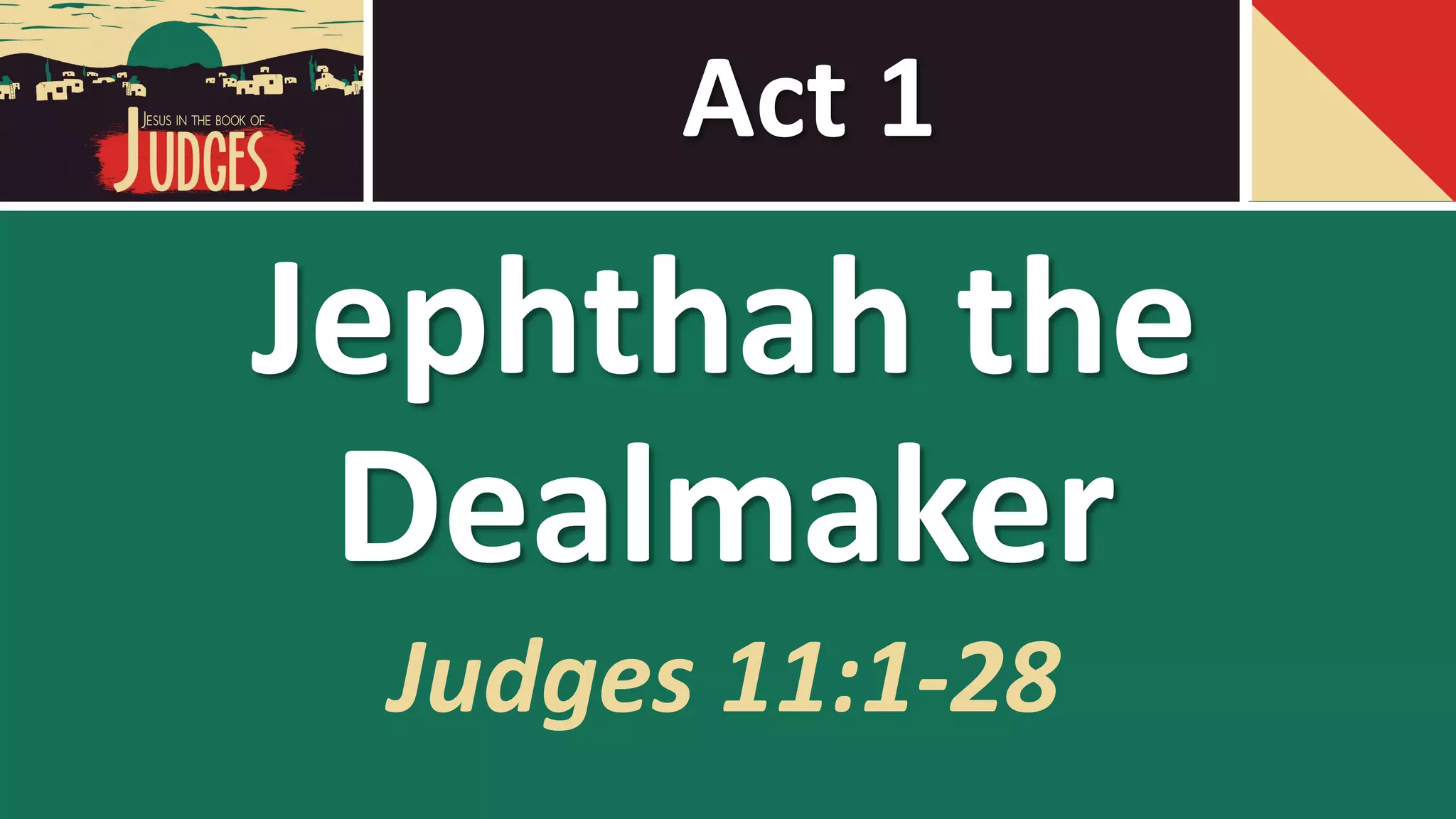 Jesus in Judges: Jephthah | PPTX