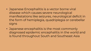 JAPANESE ENCEPHALITIS- OVERVIEW | PPTX