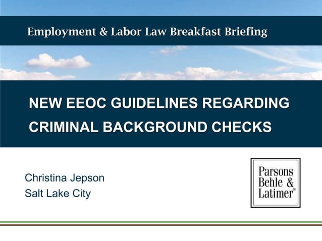 New EEOC Guidelines Regarding Criminal Background Checks | PPT