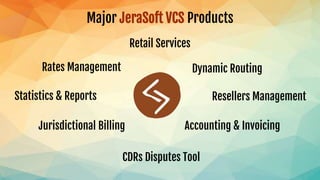 JeraSoft VCS Software platform | PPTX