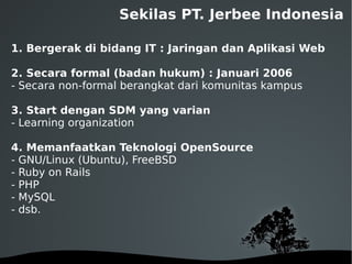 Implementasi Model Bisnis Free / Open Source Software (FOSS) di PT Jerbee Indonesia | PDF