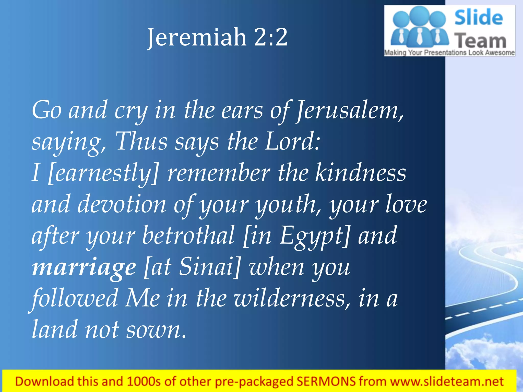 Jeremiah 2 2 the wilderness through a land power point church sermon | PDF