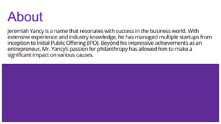 Jeremiah Yancy: A Visionary Entrepreneur and Philanthropist | PPT