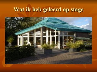 LWT stage van Jeremy Clusius College te Schagen | PPT