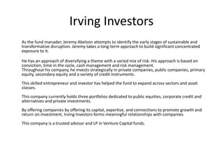 Jeremy Abelson - Irving Investors | PPT