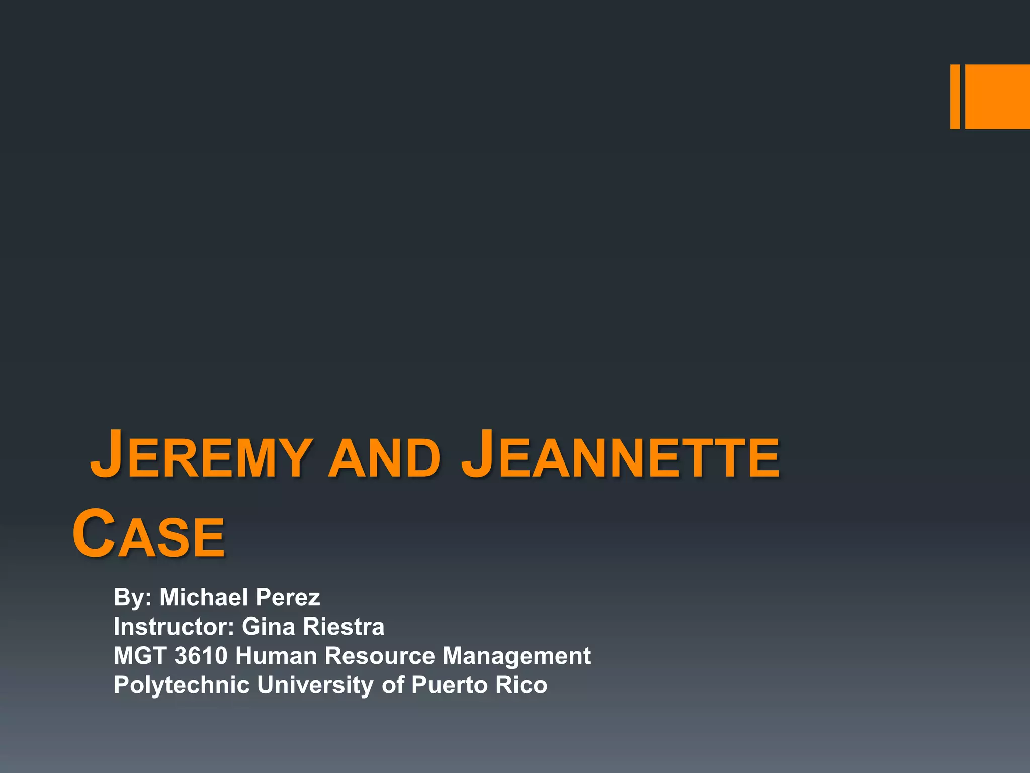 Jeremy and jeannette case | PPT