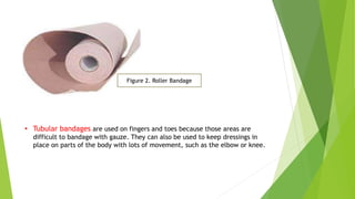 #Dressing and Bandaging | PPTX