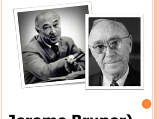 ทฤษฎีของJerome bruner | PPTX