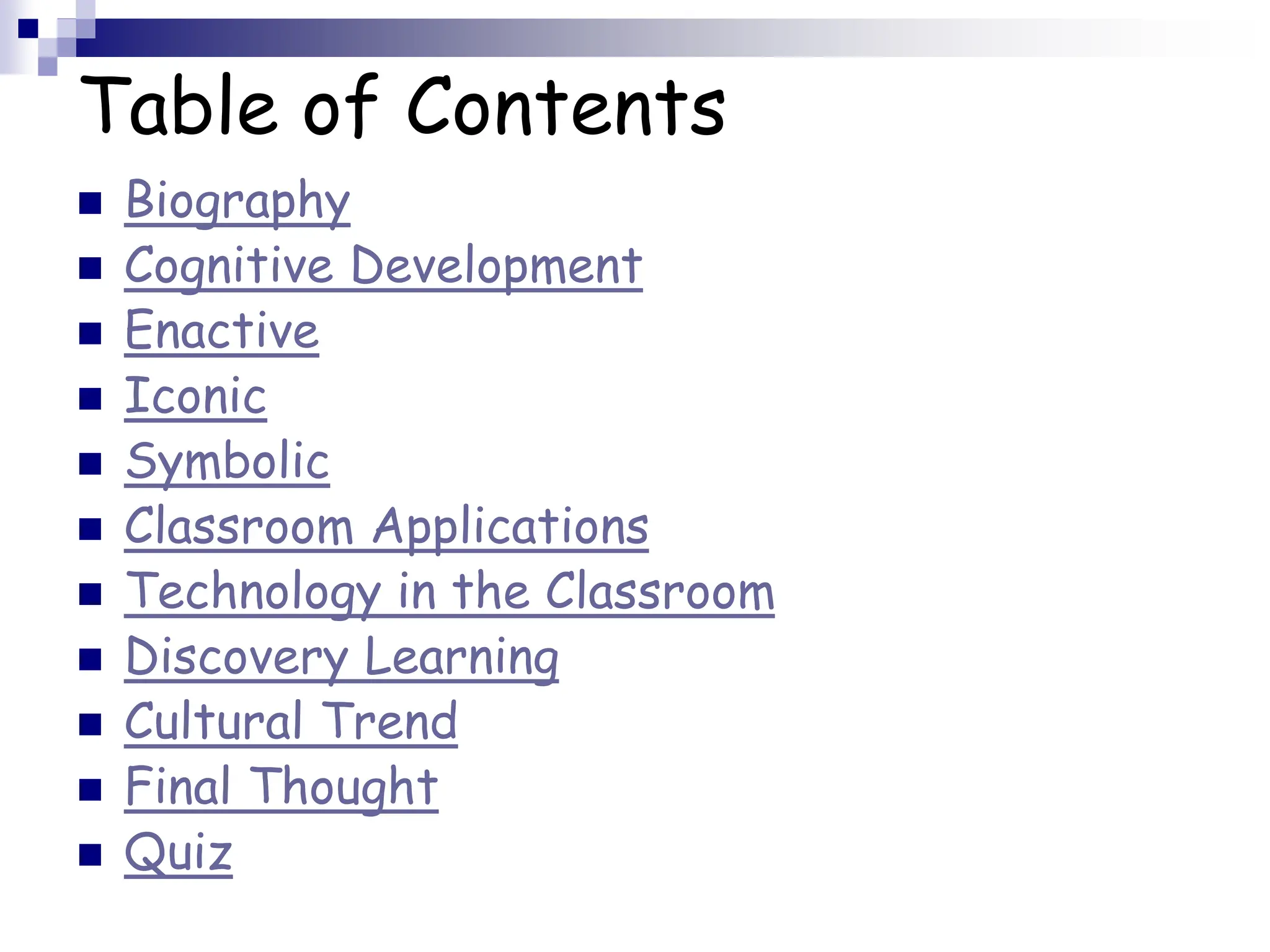 The theories of Jerome Bruner and their impact on the Education of ...