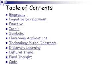 The theories of Jerome Bruner and their impact on the Education of ...