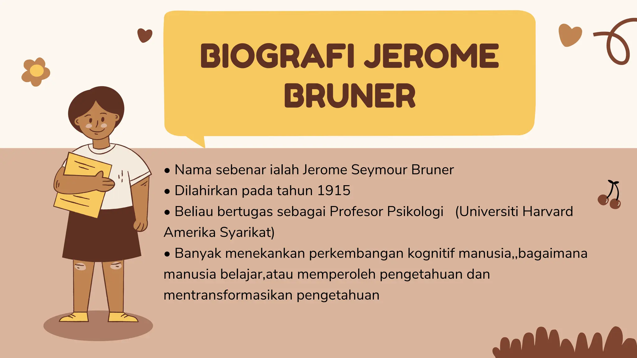TEORI JEROME BRUNER TEORI JEROME BRUNERTEORI JEROME BRUNERTEORI JEROME ...