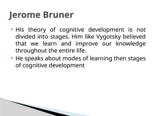 Jerome Bruner Learner & Learning Enviroment Notes.pptx
