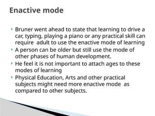 Jerome Bruner Learner & Learning Enviroment Notes.pptx