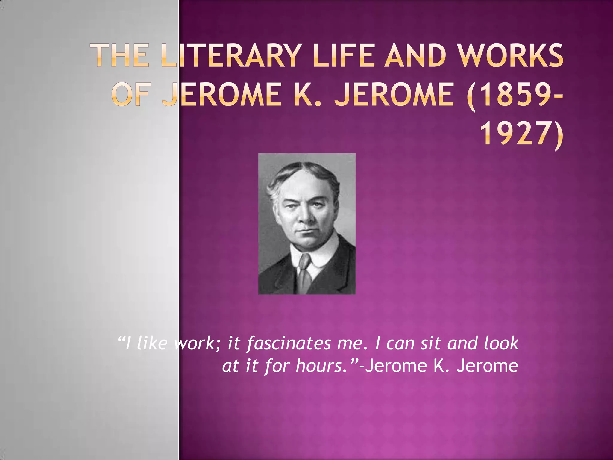 Jerome k. jerome | PPTX