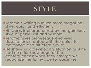 Jerome K. Jerome. | PPTX | Humor and Satire | Pop Culture