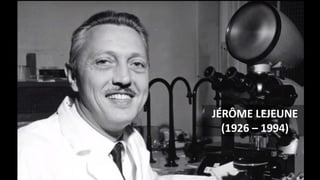 Jerome lejeune 2021-UN | PPT
