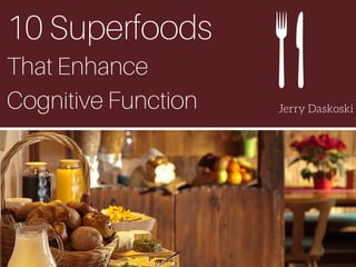10 Superfoods to Boost Your Brainpower | PPT