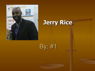 Jerry Rice | PPT