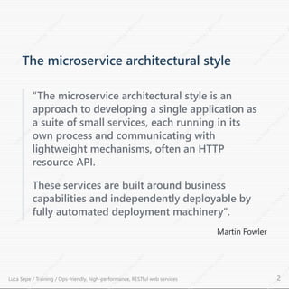 The microservice architectural style - a lightweight approach using Jersey (JAX-RS) on Grizzly ...
