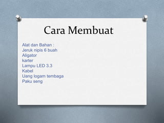 Jeruk nipis sebagai energi listrik yang murah dan | PPT